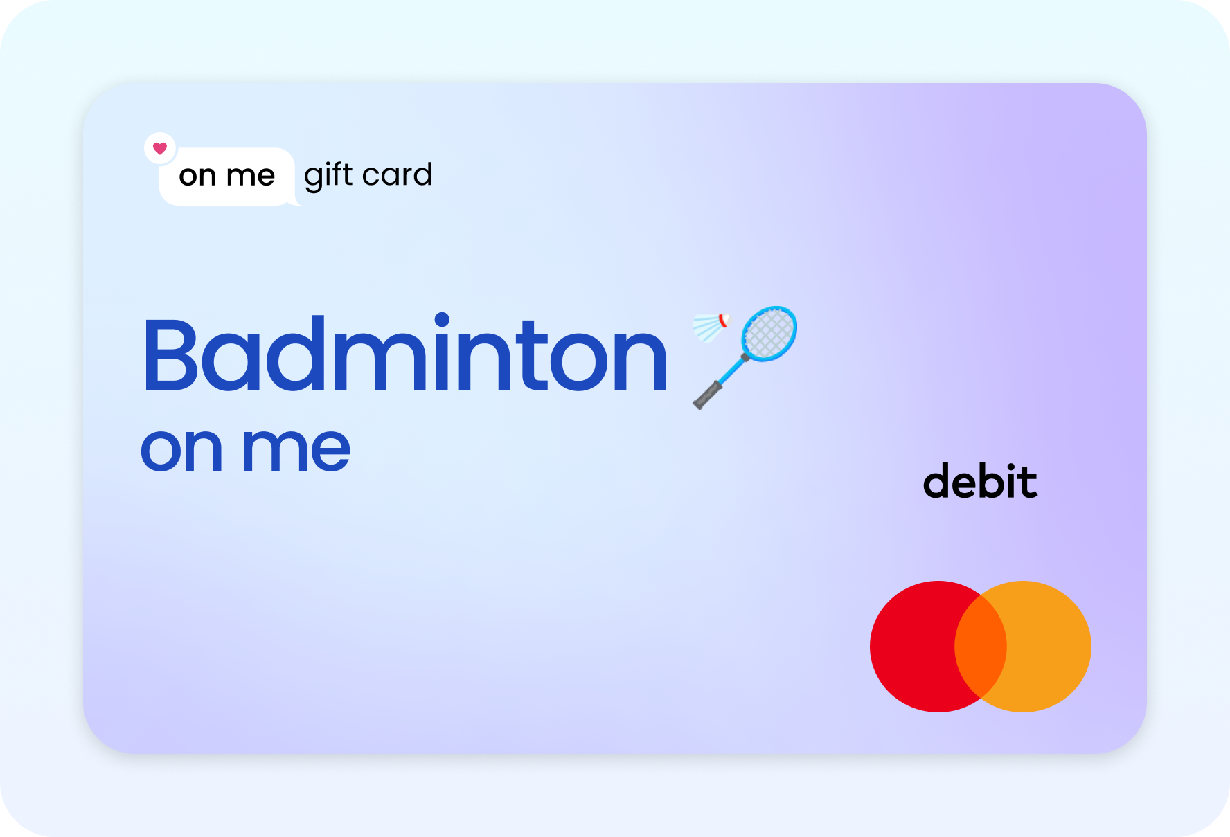 Badminton On Me Gift Card | On Me