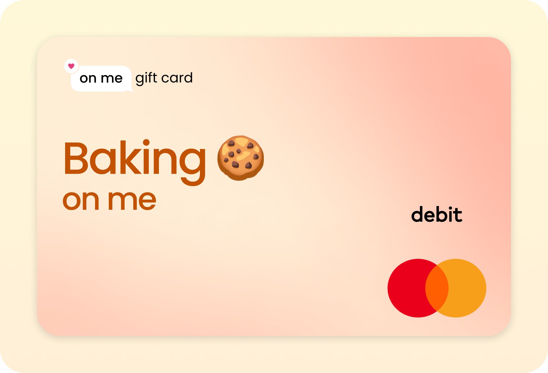 Baking On Me Gift Card | On Me