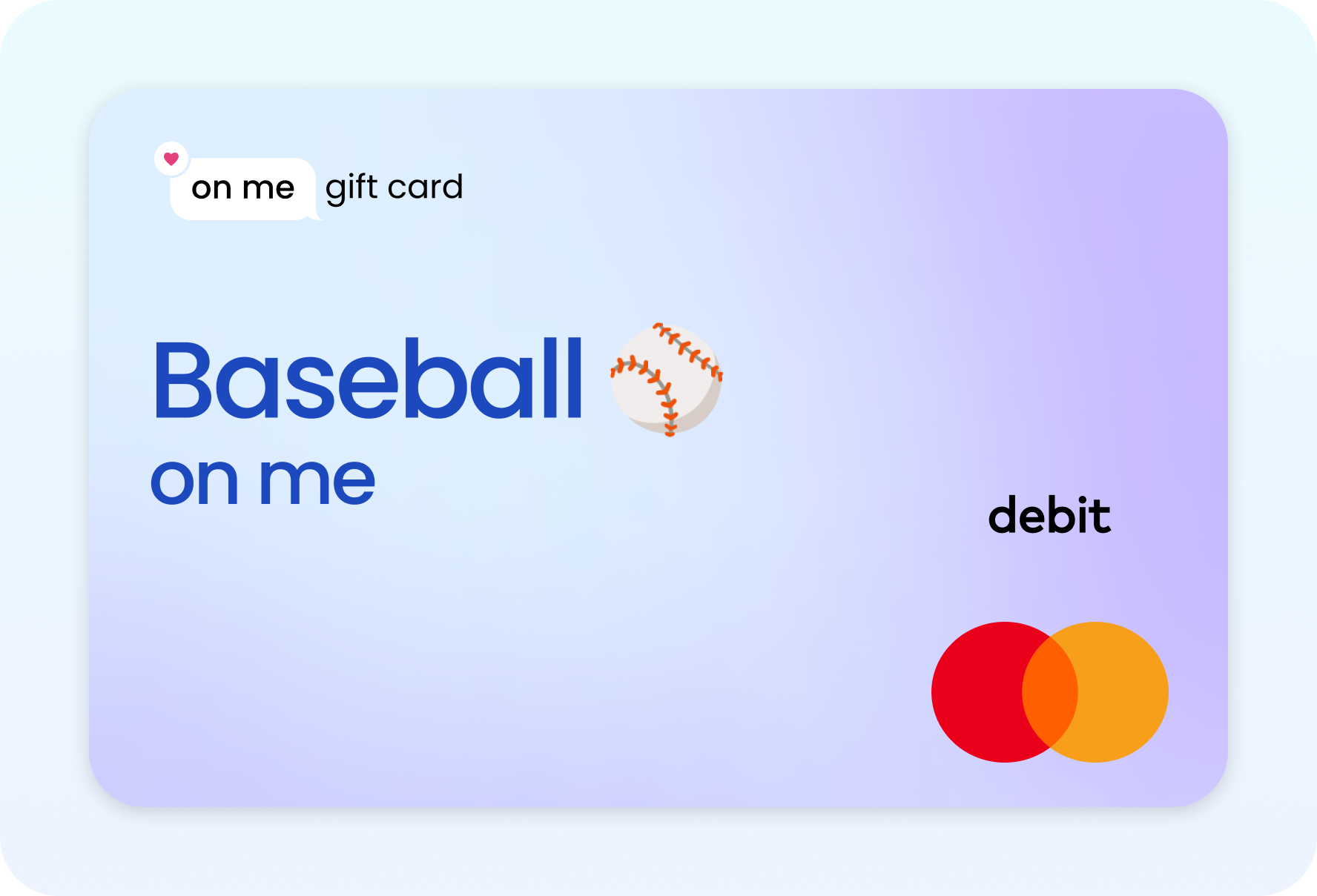 Baseball On Me Gift Card | On Me