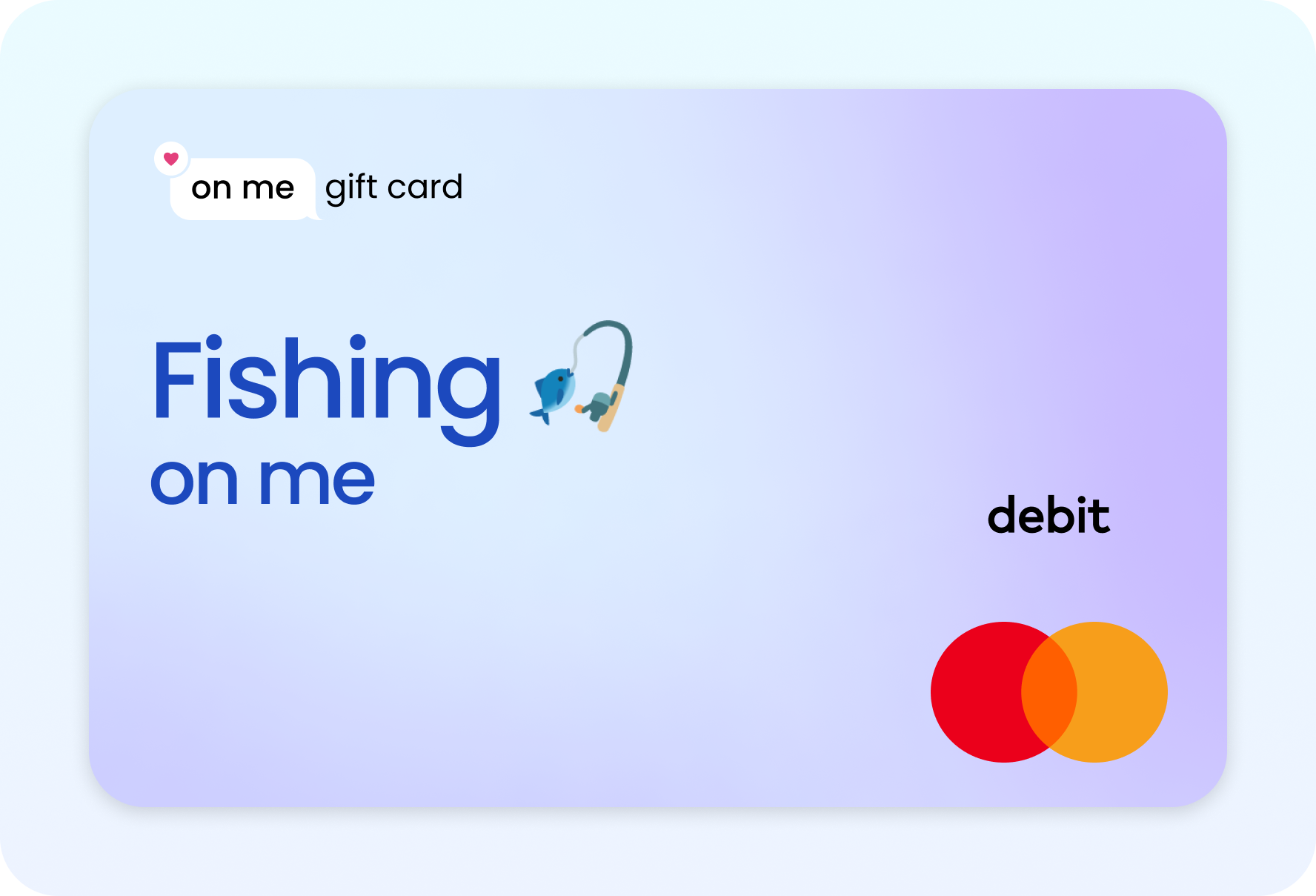 Fishing On Me Gift Card | On Me