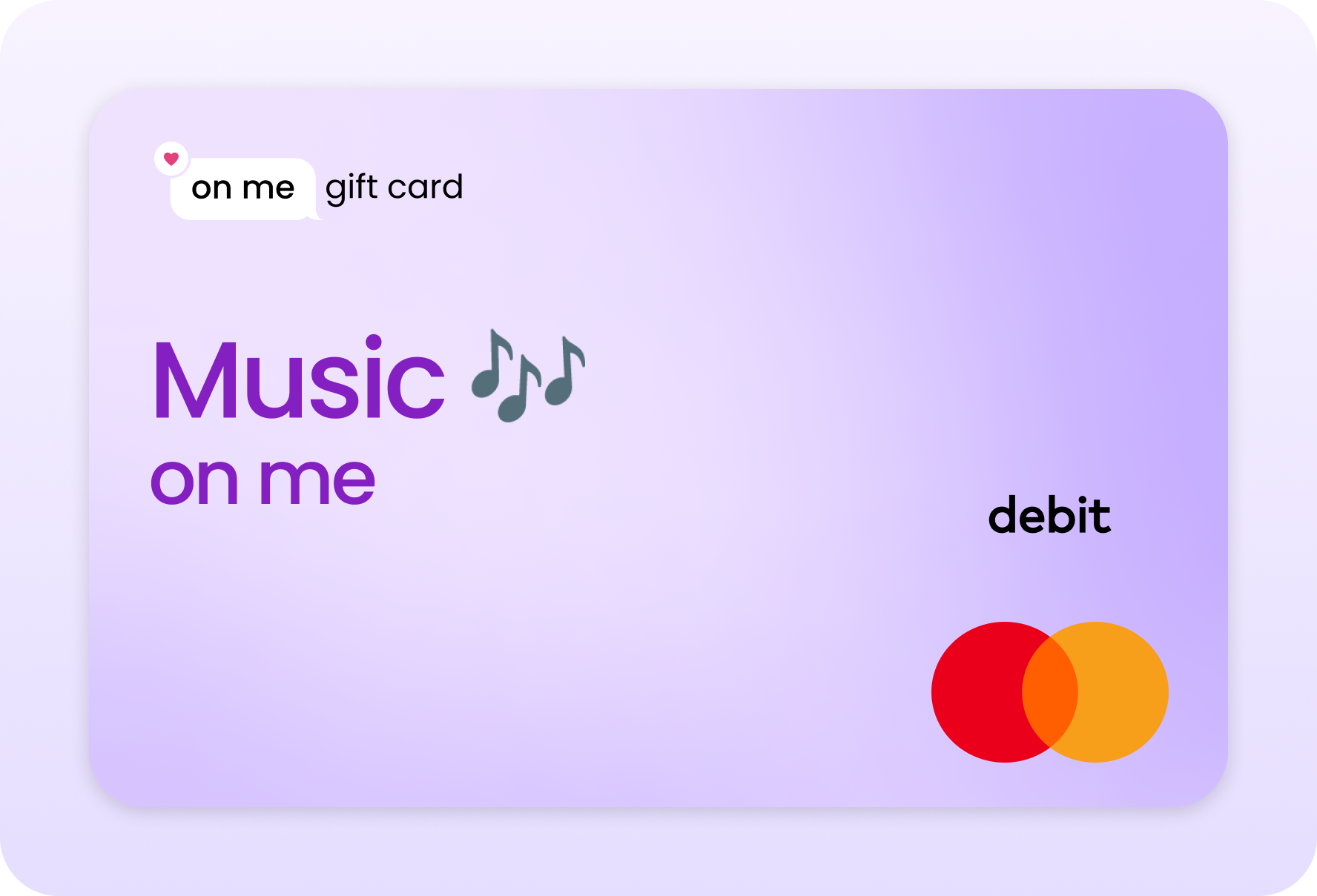 Music On Me Gift Card | On Me