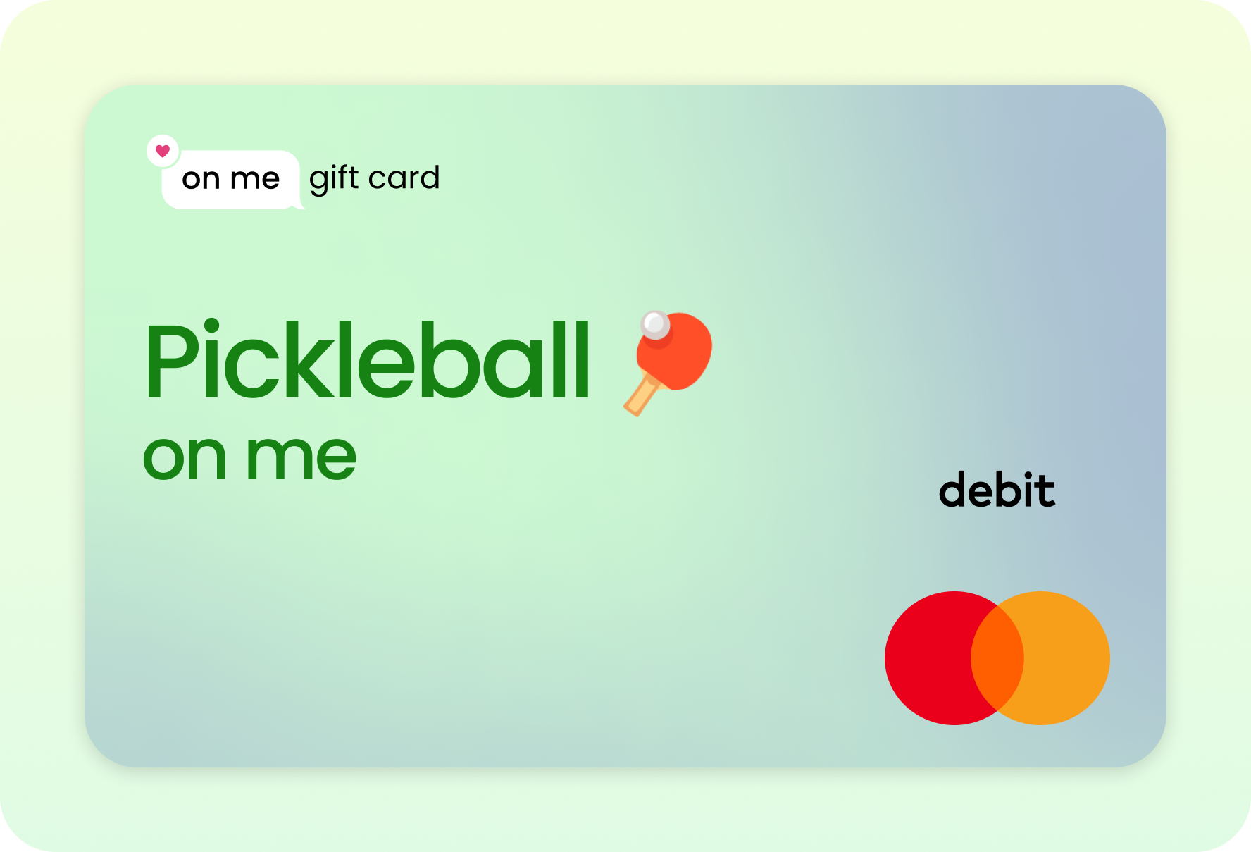 Pickleball On Me Gift Card | On Me